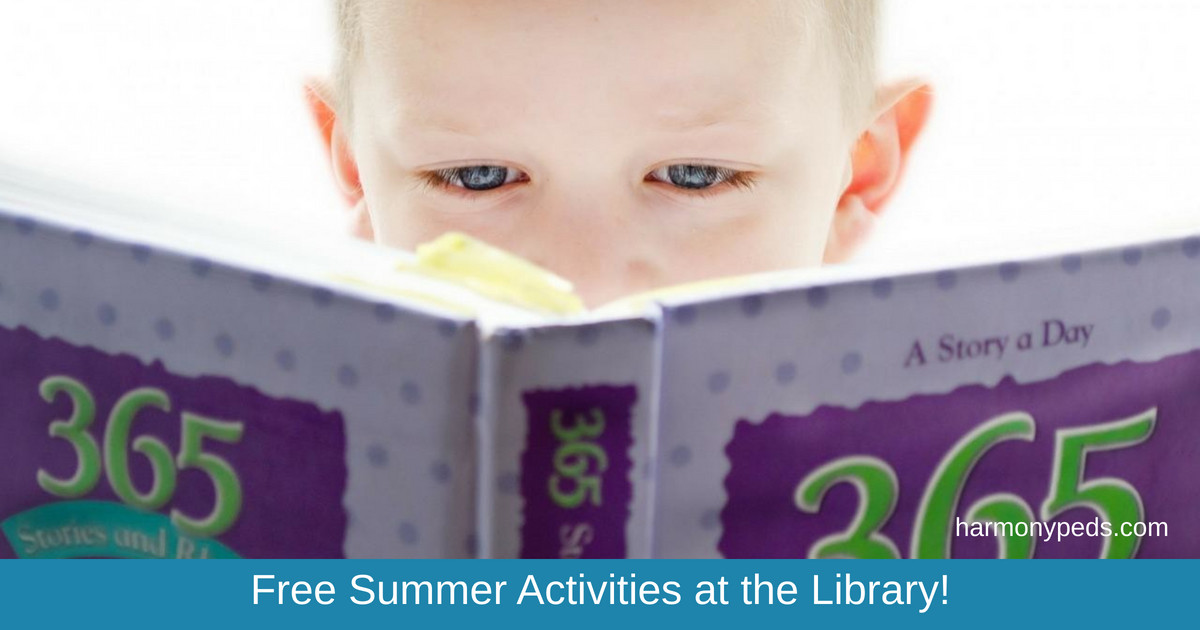 Free Summer Activities at the Library! - Harmony Pediatrics ...
