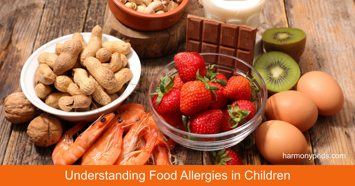 Understanding Food Allergies in Children - Harmony Pediatrics ...