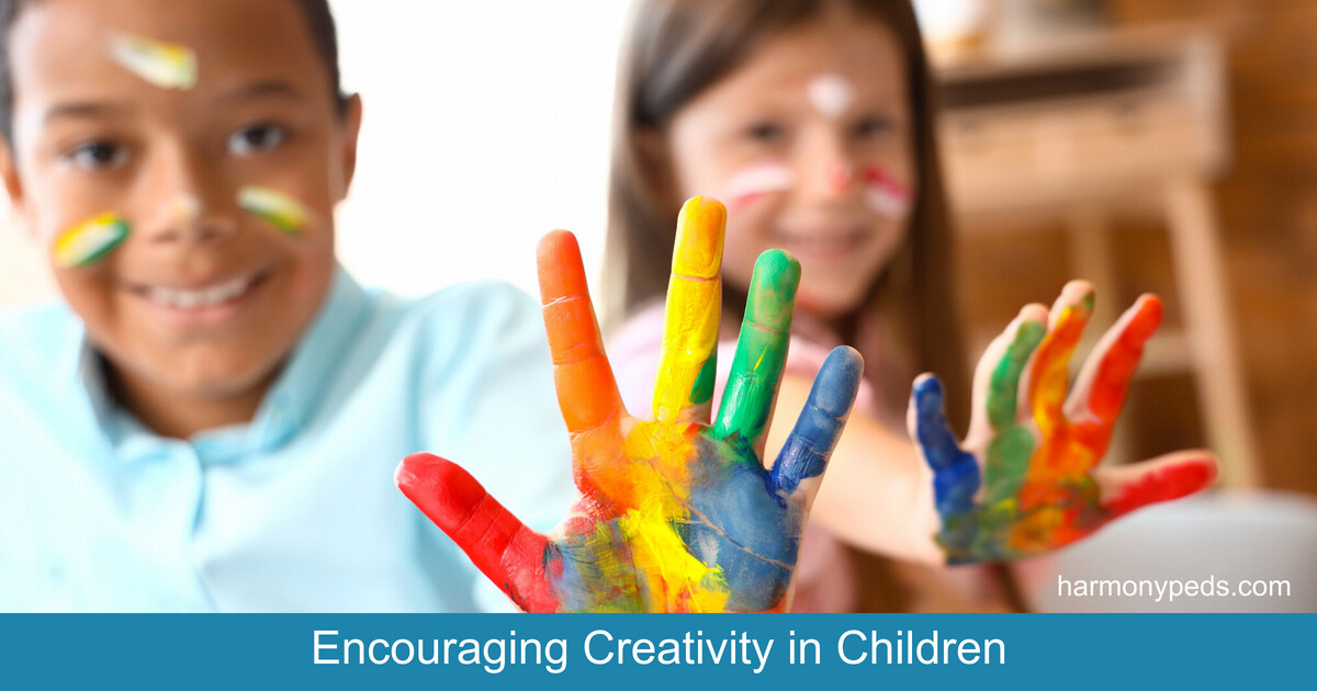 Encouraging Creativity in Children - Harmony Pediatrics | Pediatrician ...