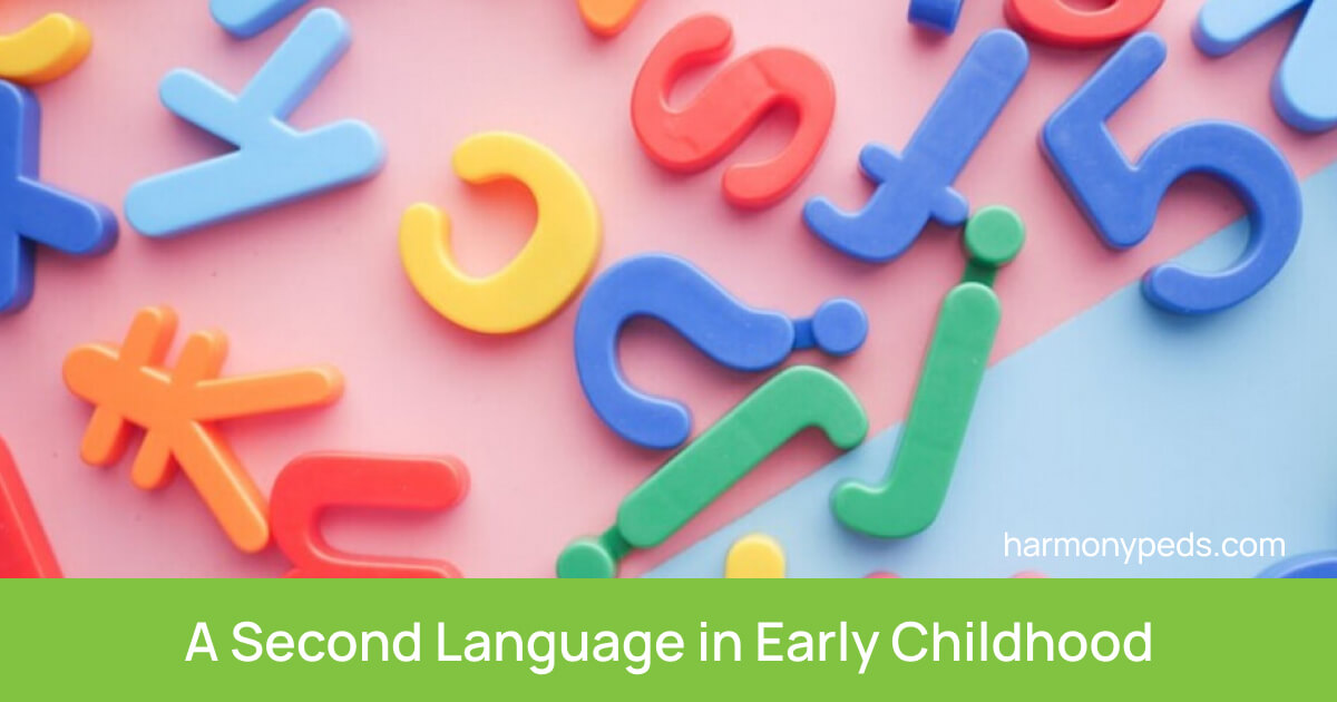 The Benefits of Learning a Second Language in Early Childhood - Harmony ...