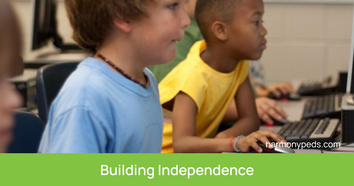 Building Independence - Harmony Pediatrics | Pediatrician, Alpharetta GA